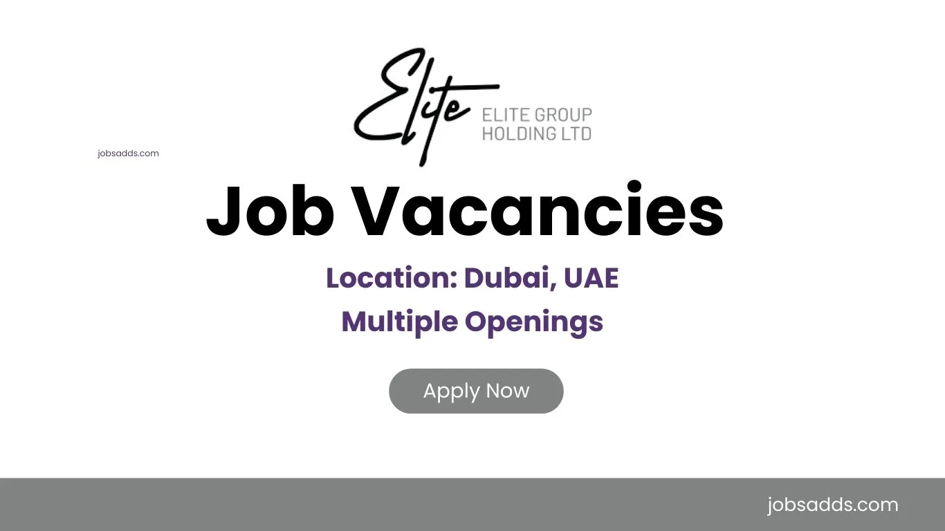 Elite Group Holding Careers | Latest Jobs In Dubai